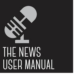 The News User Manual — A Great New MediaLit Teaching Tool – Media! Tech ...